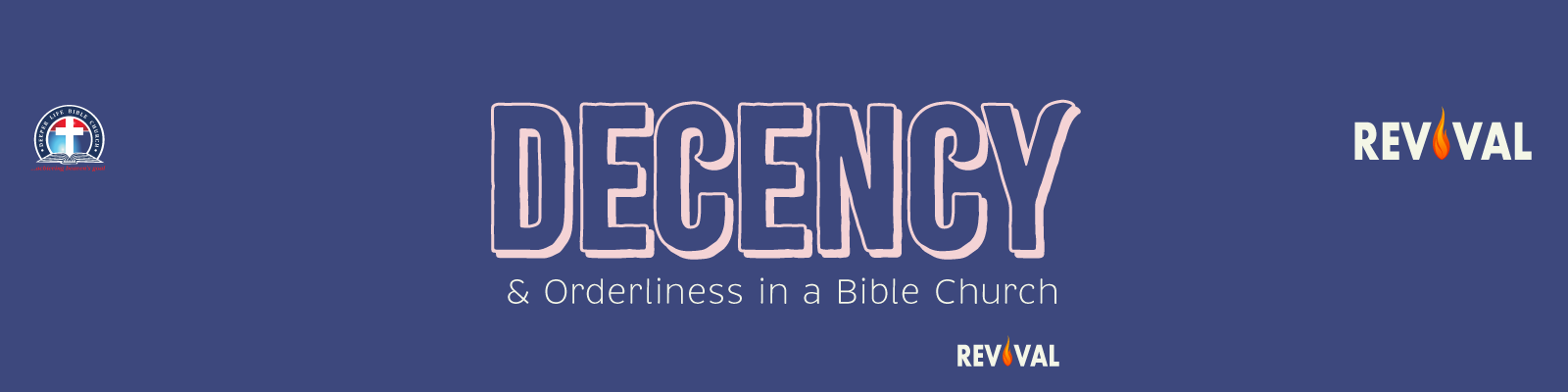 DECENCY AND ORDERLINESS IN A BIBLE CHURCH – Deeper Christian Life ...